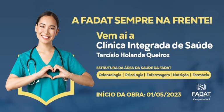 FADAT anuncia construção de Clínica Escola Integrada de Saúde com obras ...